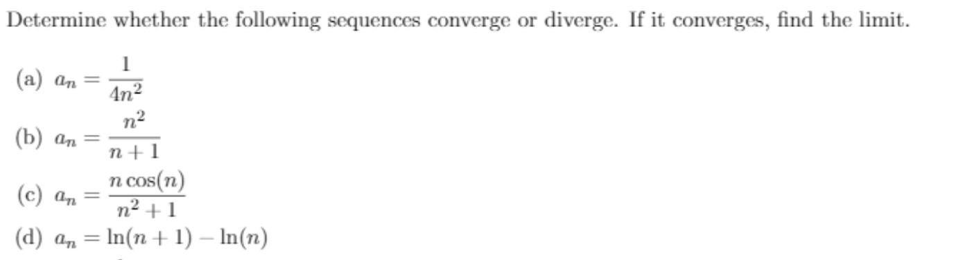 Solved Determine whether the following sequences converge or | Chegg.com