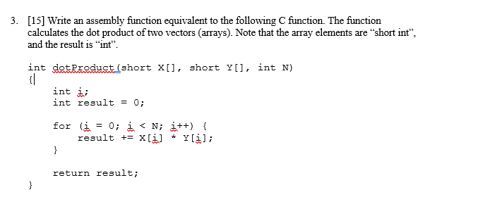 3. [15] Write an assembly function equivalent to the | Chegg.com