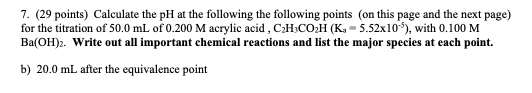 Solved 7. (29 points) Calculate the pH at the following the | Chegg.com
