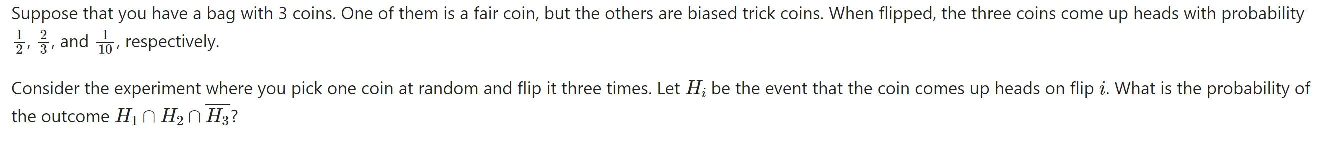 Solved Suppose that you have a bag with 3 coins. One of them | Chegg.com