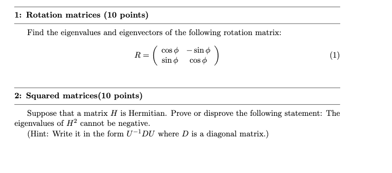 Solved 1: Rotation matrices (10 points) Find the eigenvalues | Chegg.com