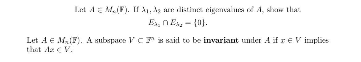 Solved Let A∈Mn(F). If λ1,λ2 are distinct eigenvalues of A, | Chegg.com