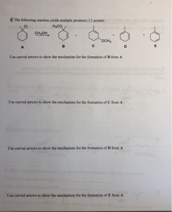 Solved 6. The following reaction yields multiple products | Chegg.com