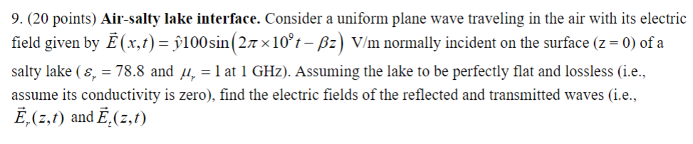 Solved 9. (20 points) Air-salty lake interface. Consider a | Chegg.com Solved 9. (20 points) Air-salty lake interface. Consider a | Chegg.com