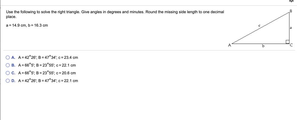 Solved Use the following to solve the right triangle. Give | Chegg.com