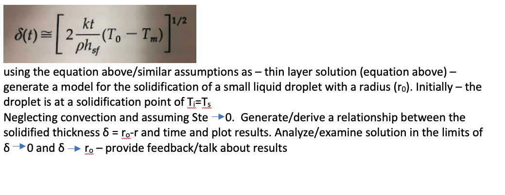 Solved δ(t)≅[2ρhsfkt(T0−Tm)]1/2 using the equation | Chegg.com