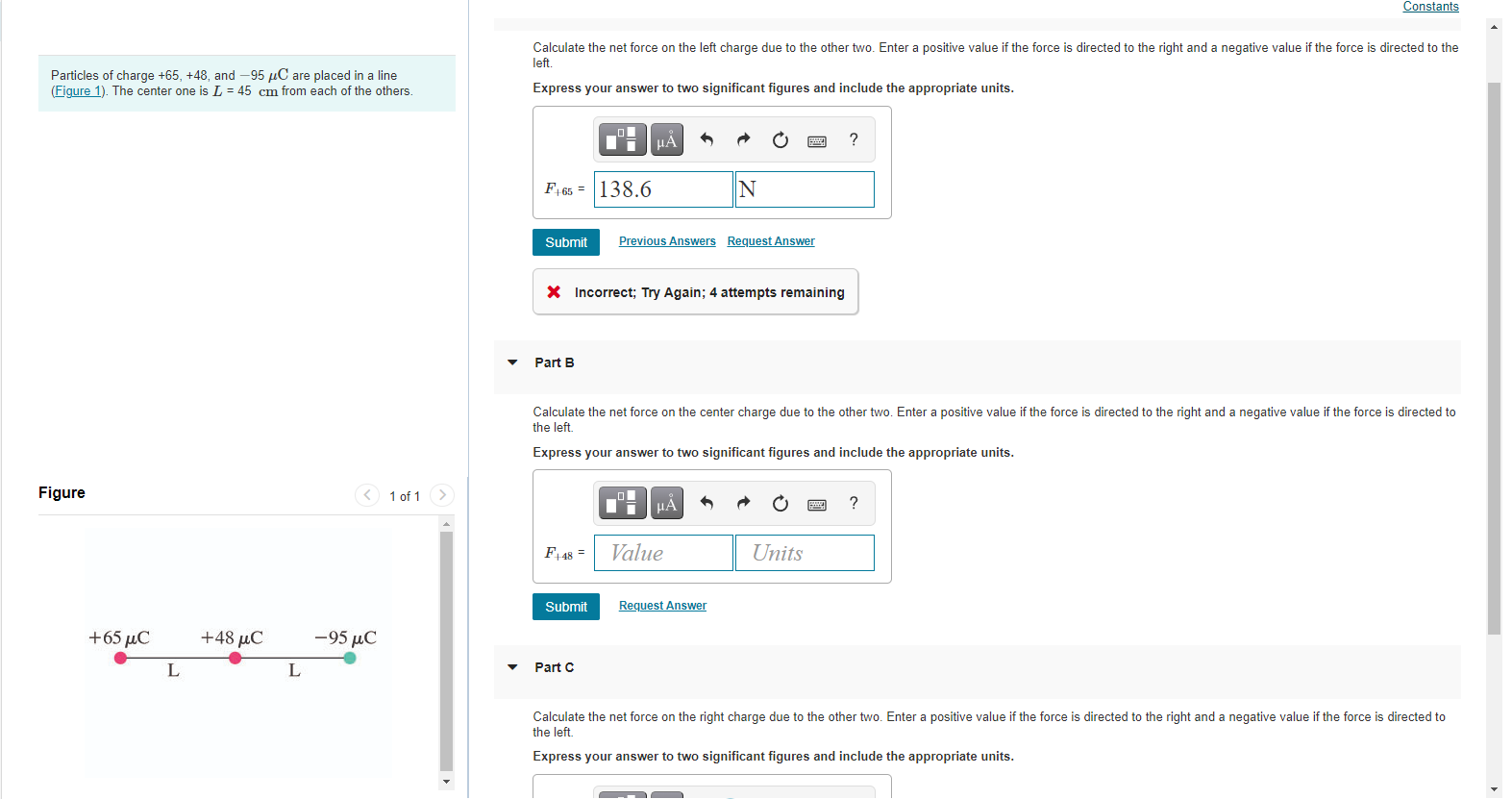 Solved Constants Calculate the net force on the left charge | Chegg.com