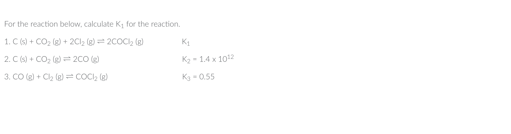 Solved For the reaction below, calculate K1 for the | Chegg.com