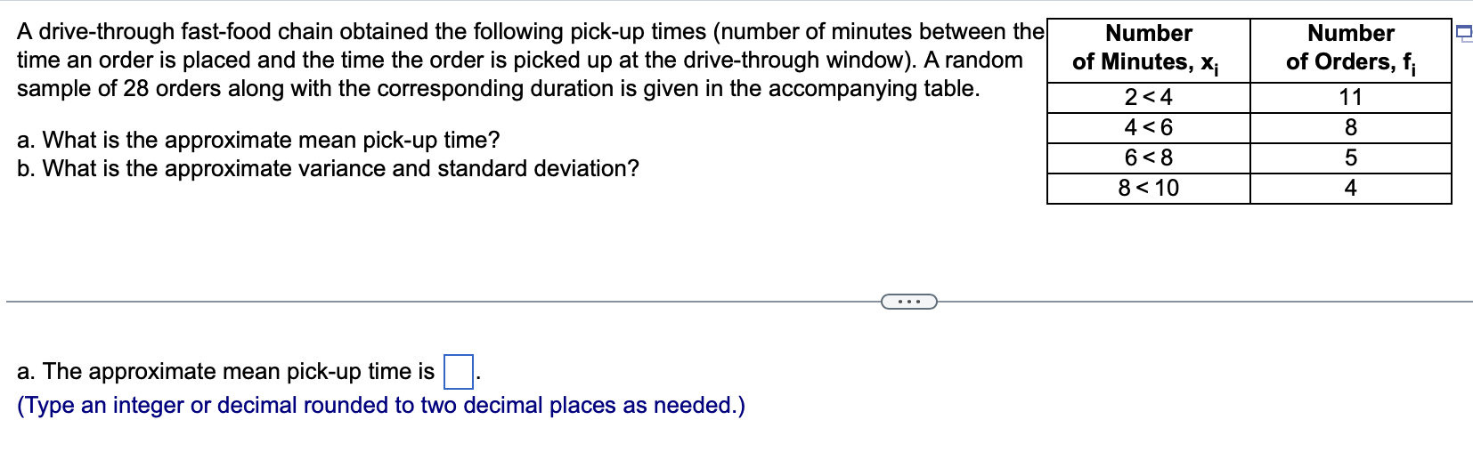 Solved A drive-through fast-food chain obtained the | Chegg.com