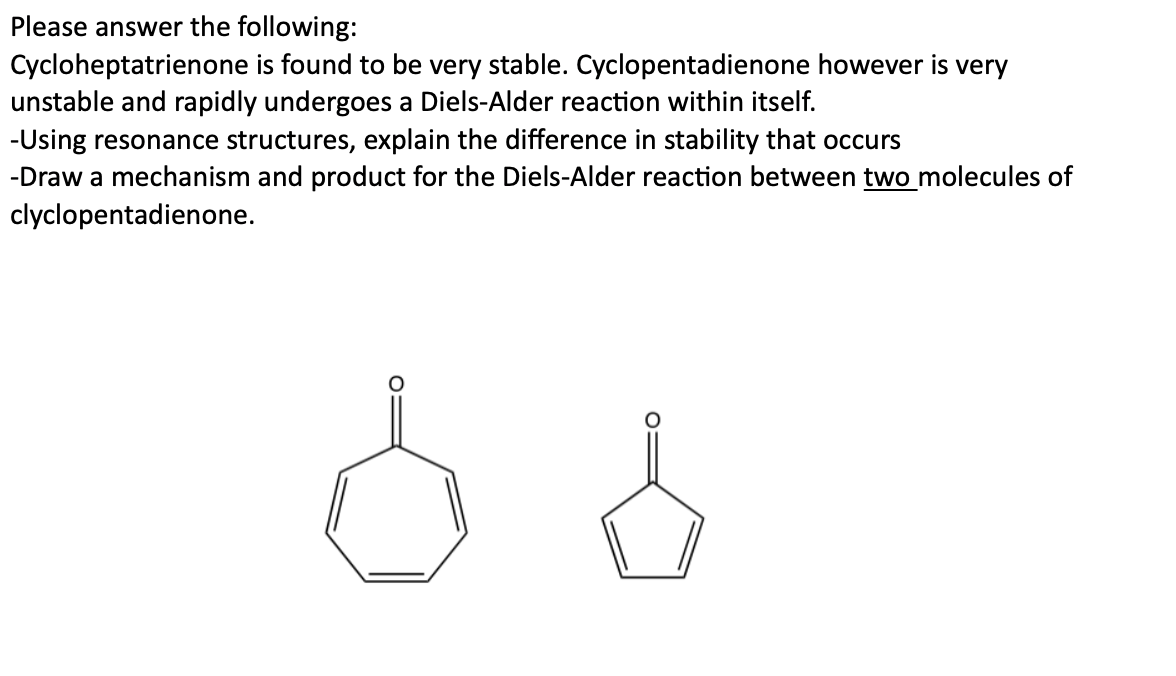 Solved Please answer the following: Cycloheptatrienone is | Chegg.com
