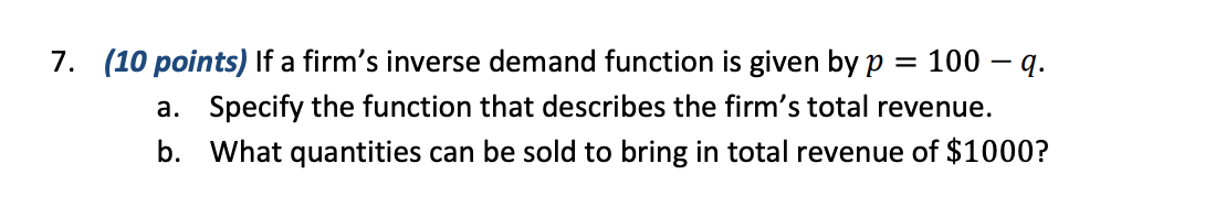Solved 100 q (10 points) If a firm's inverse demand function | Chegg.com