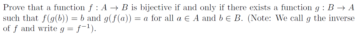 Solved Prove that a function f:A→B is bijective if and only | Chegg.com
