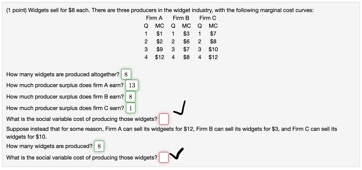 Solved (1 point) Widgets sell for $8 each. There are three | Chegg.com
