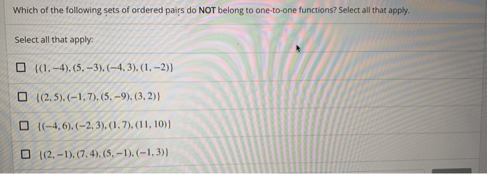 Solved Which Of The Following Sets Of Ordered Pairs Do Not