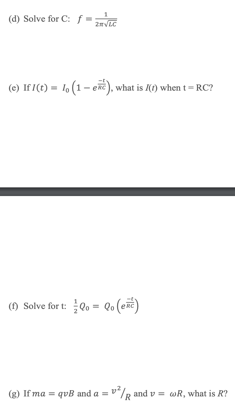 Solved (d) Solve for C: f = 22.7.c (e) IfI(t) = 10 (1 - | Chegg.com