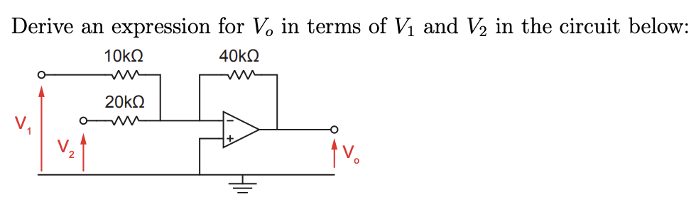 Solved Derive an expression for Vo in terms of V1 and V2 in | Chegg.com