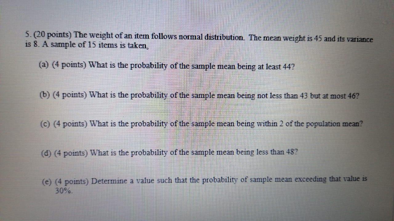 Solved 5.(20 points) The weight of an item follows normal | Chegg.com
