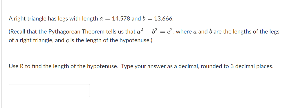 Solved A right triangle has legs with length a=14.578 ﻿and | Chegg.com