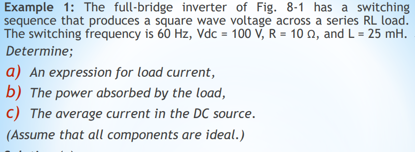 Solved Example 1: The full-bridge inverter of Fig. 8-1 has a | Chegg.com