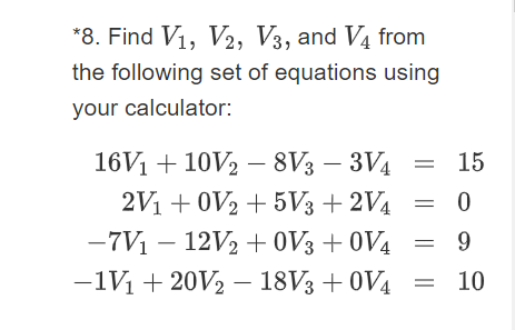 Solved ∗8. Find V1,V2,V3, and V4 from the following set of | Chegg.com