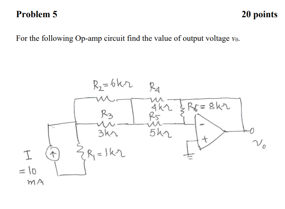 Solved Problem 5 20 points For the following Op-amp circuit | Chegg.com