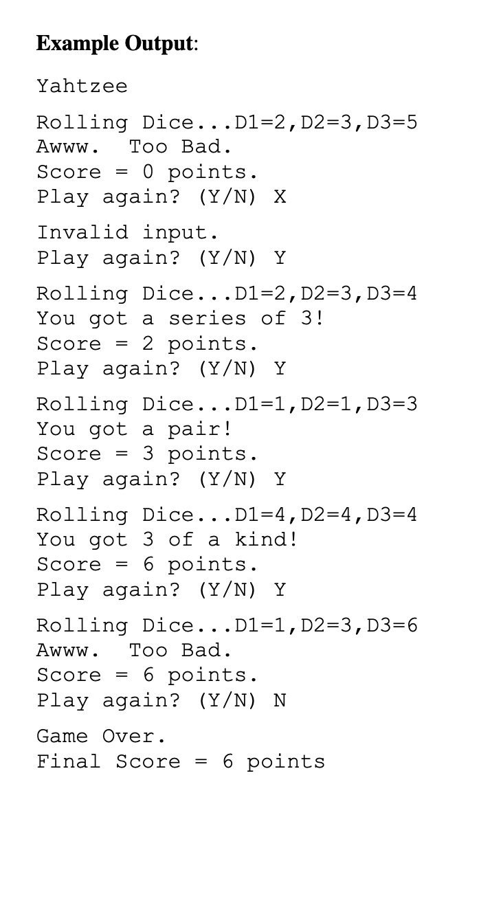 Solved Yahtzee Create a dice game similar to Lecture 9. Use | Chegg.com