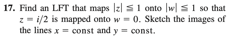 Solved 17. Find an LFT that maps [z]