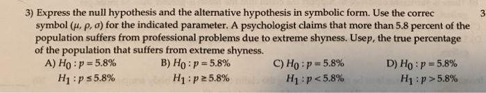 Solved 3) Express the null hypothesis and the alternative | Chegg.com