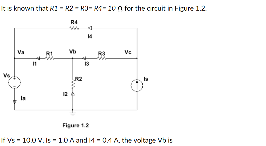 Solved It is known that R1 = R2 = R3= R4= 10 Ω for the | Chegg.com