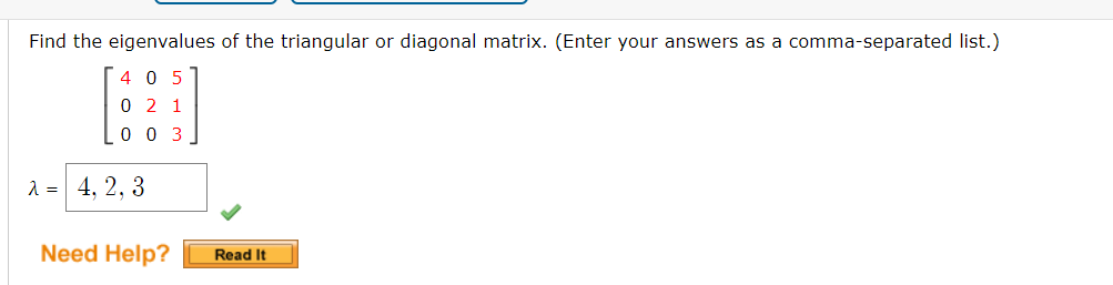 Solved Find the eigenvalues of the triangular or diagonal | Chegg.com