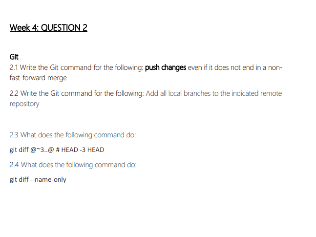 Solved Git 2.1 Write the Git command for the following: push | Chegg.com