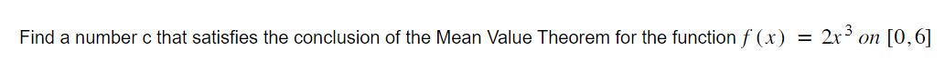 Solved Find a number c that satisfies the conclusion of the | Chegg.com