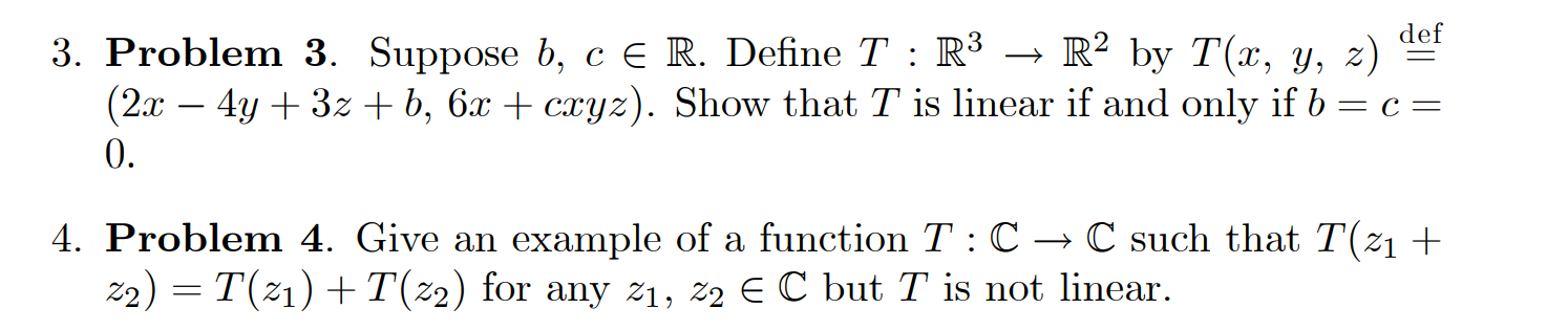 Solved 3. Problem 3. Suppose b,c∈R. Define T:R3→R2 by | Chegg.com