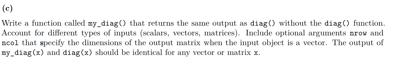 (c) Write a function called my_diag() that returns | Chegg.com