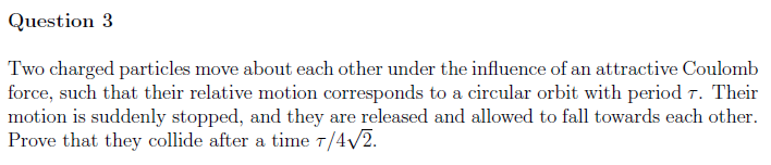 Solved Two charged particles move about each other under the | Chegg.com
