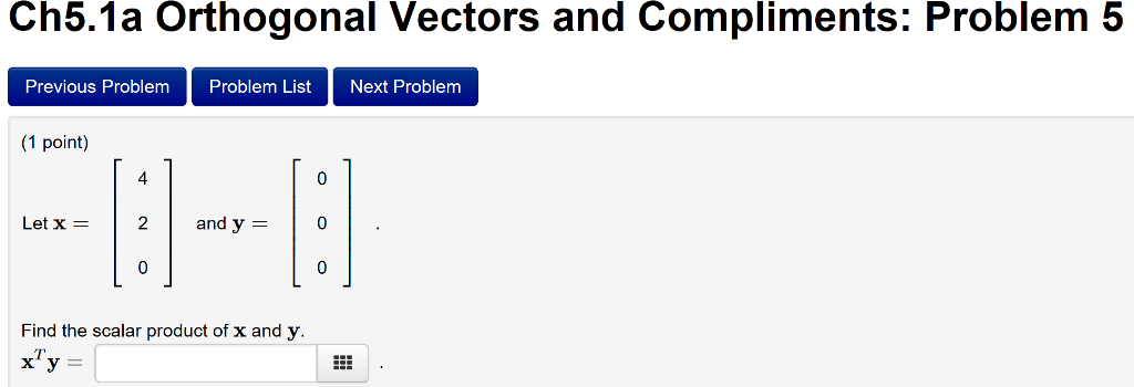Solved Ch5.1a Orthogonal Vectors and Compliments: Problem 5 | Chegg.com