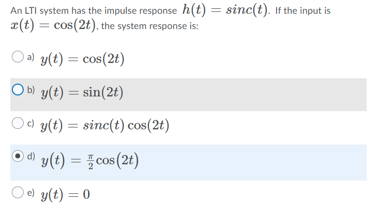 Solved An LTI system has the impulse response h(t) = | Chegg.com