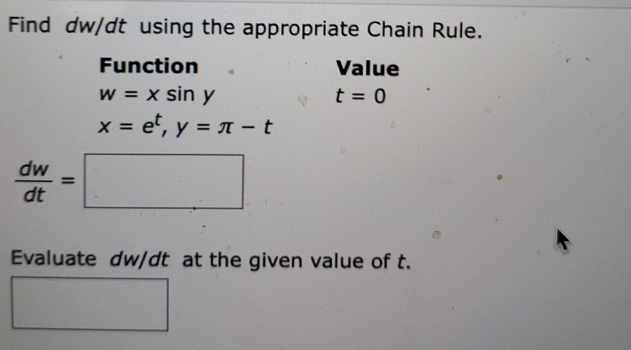 Solved Find dw/dt using the appropriate Chain Rule. Function | Chegg.com