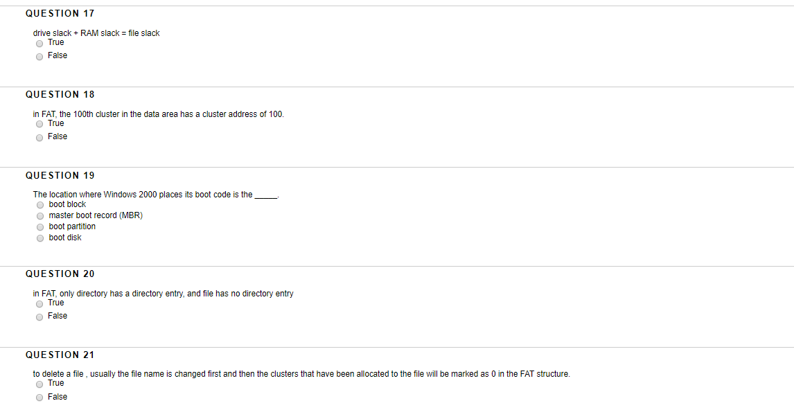 Solved QUESTION 17 drive slack + RAM slack = file slack O | Chegg.com