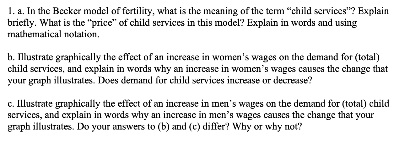 Solved 1. a. In the Becker model of fertility, what is the | Chegg.com