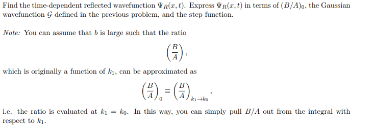 Solved Find the time-dependent reflected wavefunction | Chegg.com