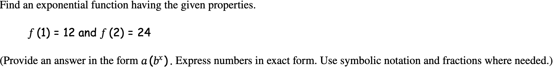 Solved Find an exponential function having the given | Chegg.com