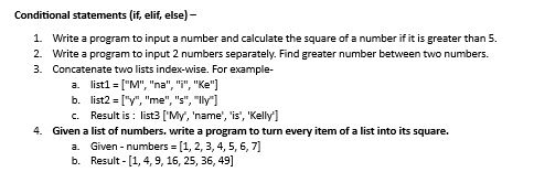 Solved Conditional statements (if, elif, else) - 1. Write a | Chegg.com