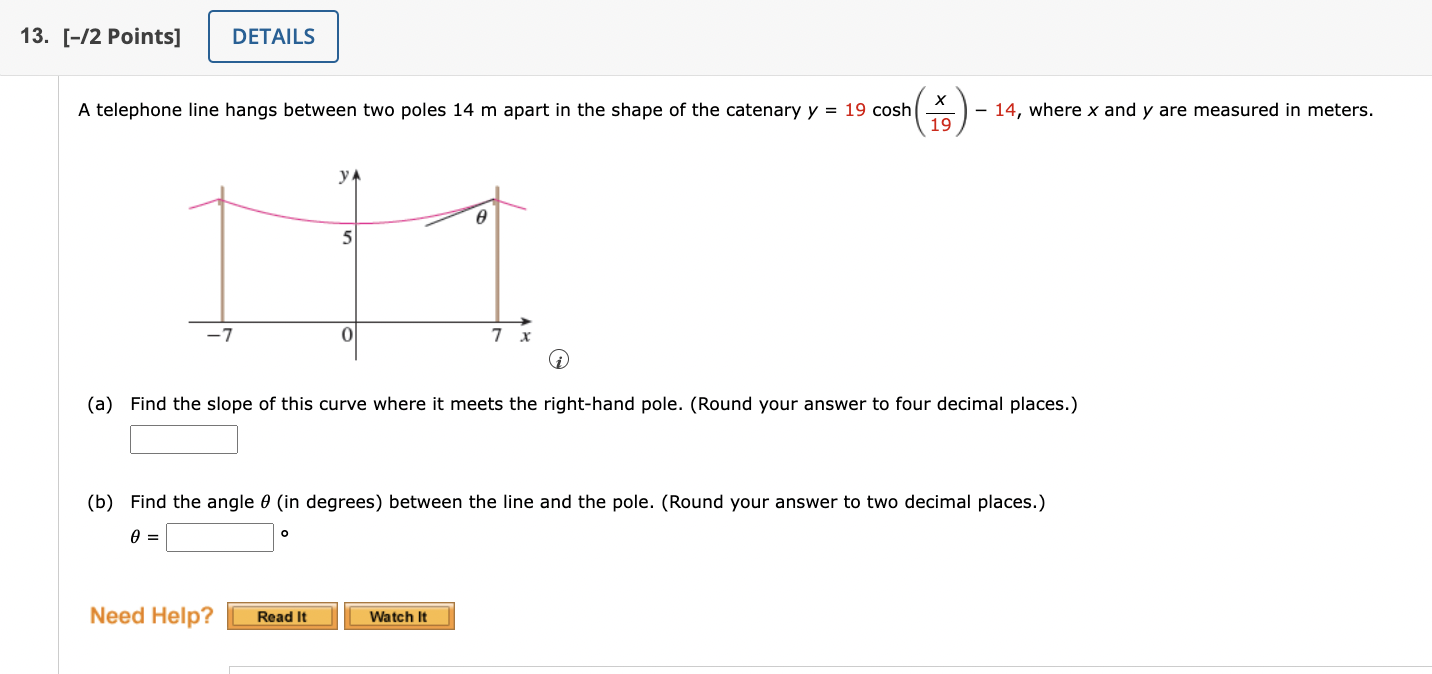 Solved A telephone line hangs between two poles 14 m apart | Chegg.com