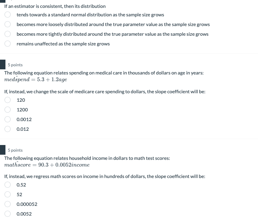 Solved If an estimator is consistent, then its distribution | Chegg.com