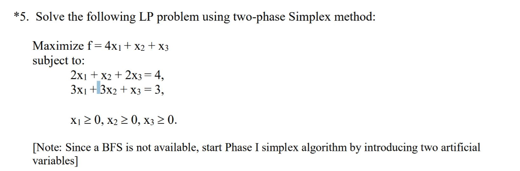 Solved 5 Solve The Following Lp Problem Using Two Phase 0710