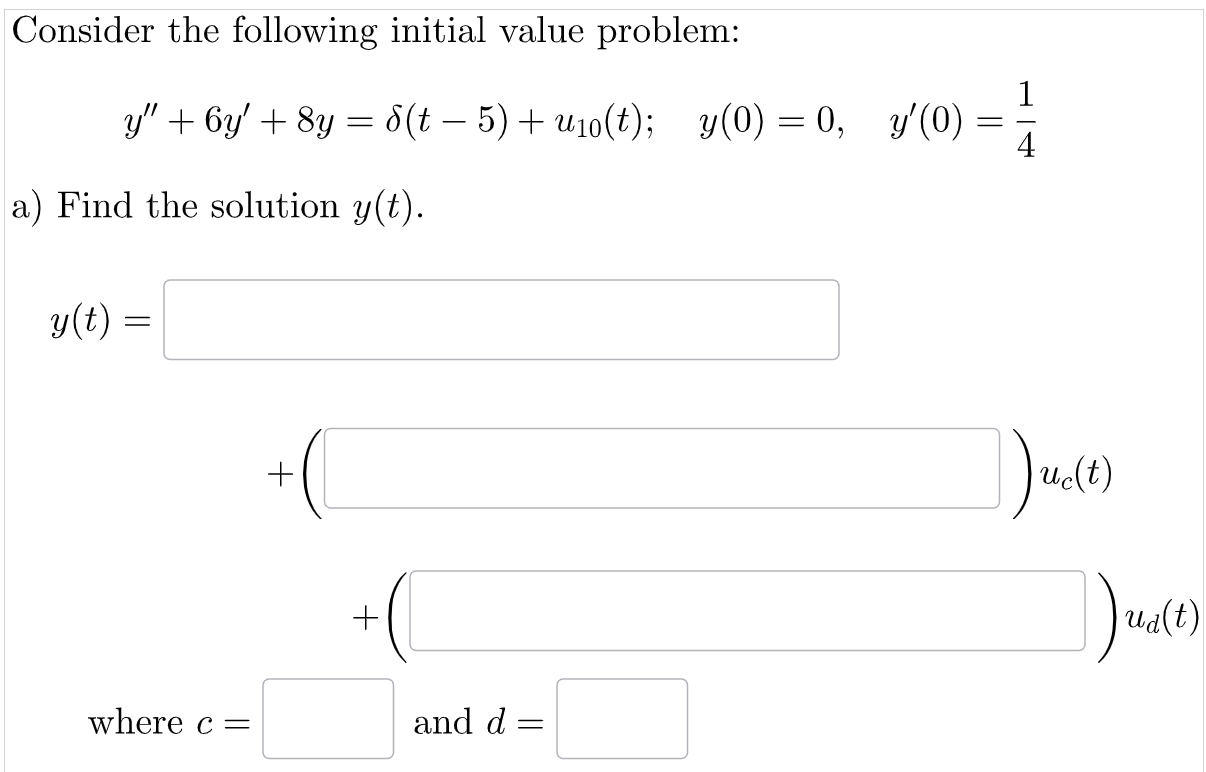 Solved Consider the following initial value | Chegg.com