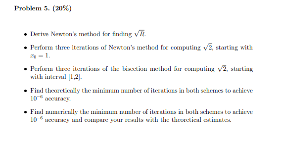 Solved - Derive Newton's method for finding R. - Perform | Chegg.com