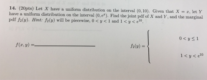 Solved Let X have a uniform distribution on the interval (0, | Chegg.com