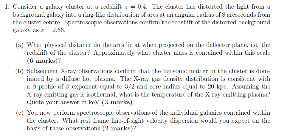 Solved 1. ﻿Consider a galaxy cluster at a redshift \( | Chegg.com